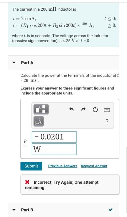 Solved The current in a 200 mH inductor is i = 75 mA, t
