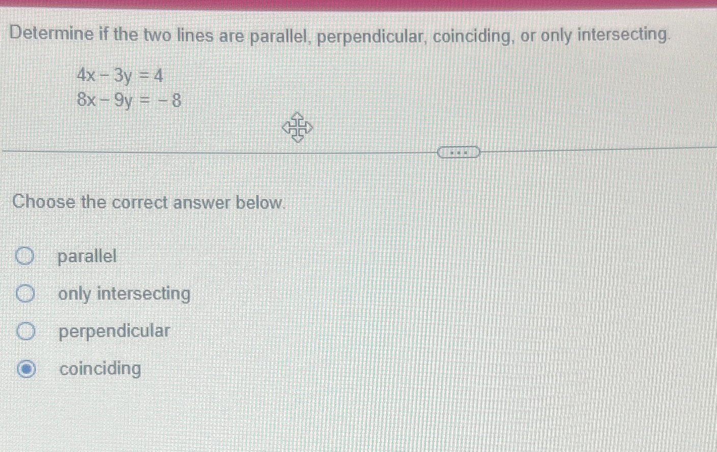 Solved Determine if the two lines are parallel, | Chegg.com
