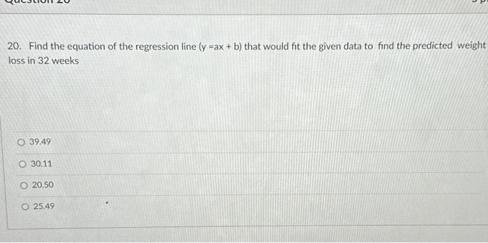 Solved 20. Find the equation of the regression line (y=ax+b) | Chegg.com