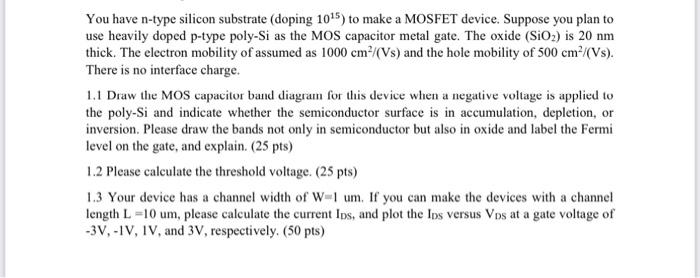 You Have N Type Silicon Substrate Doping 1015 To