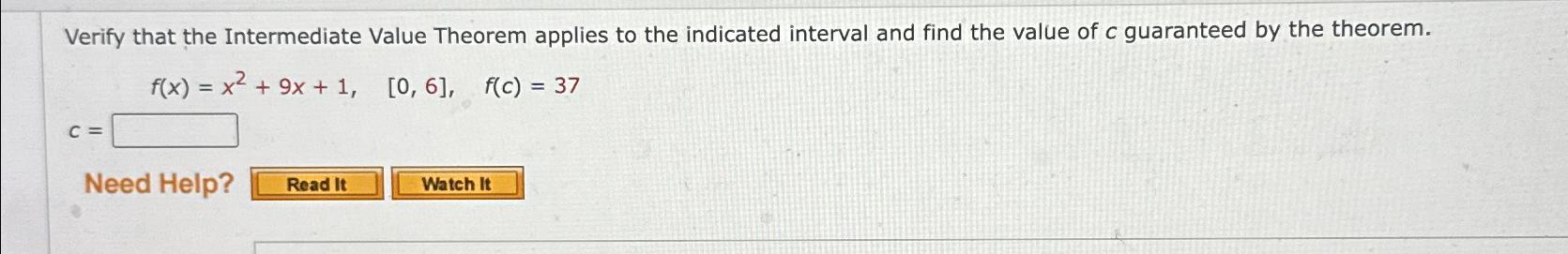 Solved Verify that the Intermediate Value Theorem applies to | Chegg.com