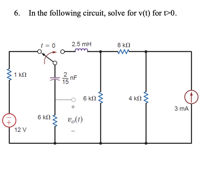 Solved In the following circuit, solve for v(t) ﻿for t>0. | Chegg.com
