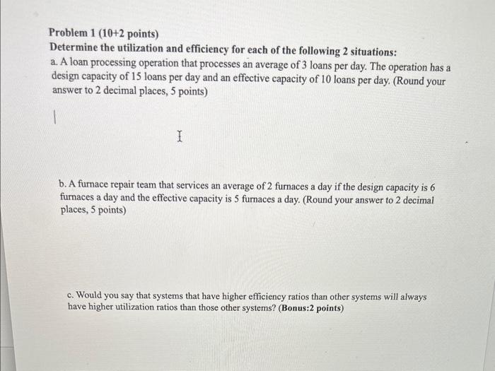 Solved Problem 1(10+2 points) Determine the utilization and | Chegg.com