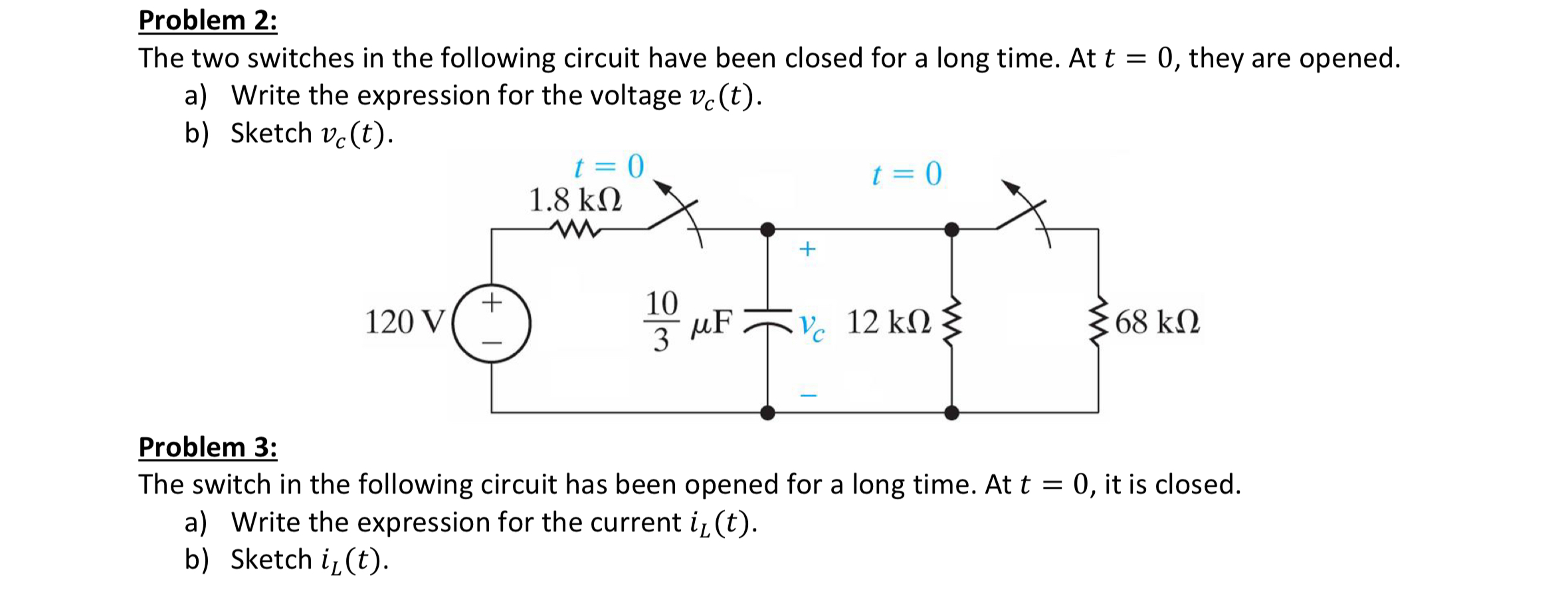 Solved The two switches in the following circuit have been | Chegg.com