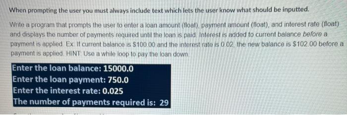 Solved When prompting the user you must always include text | Chegg.com