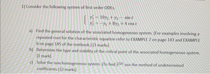 Solved 1) Consider the following system of first order ODEs. | Chegg.com