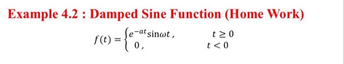 Solved Example 4.2 : Damped Sine Function (Home Work) | Chegg.com