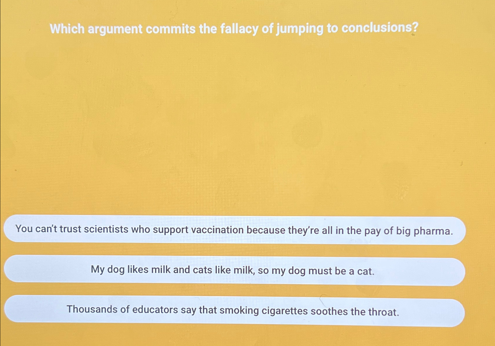Solved Which argument commits the fallacy of jumping to | Chegg.com