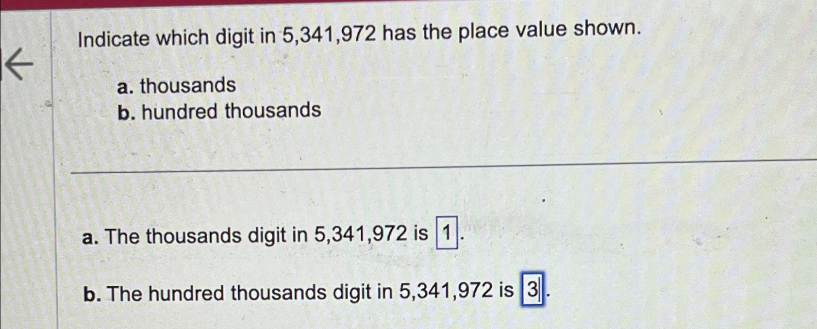Solved Indicate which digit in 5,341,972 ﻿has the place | Chegg.com