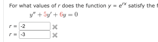 Solved For what values of r ﻿does the function y=erx | Chegg.com