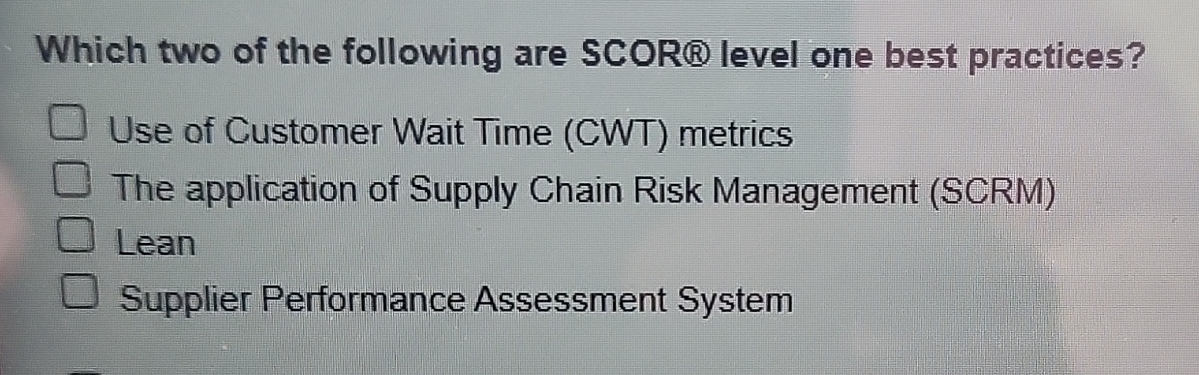 Solved Which two of the following are SCOR® ﻿level one best | Chegg.com