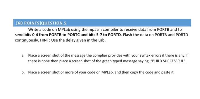 Solved please write the code using mpasm on Mplab exactly as | Chegg.com