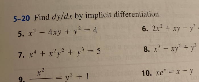 Solved 5-20 Find dy/dx by implicit differentiation. 5. x² - | Chegg.com