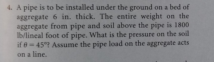 Solved 4. A pipe is to be installed under the ground on a | Chegg.com