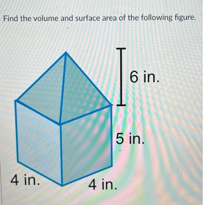 Solved Find the volume and surface area of the following | Chegg.com