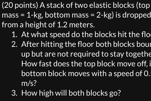 Solved A stack of two elastic blocks (top mass =1-kg, | Chegg.com