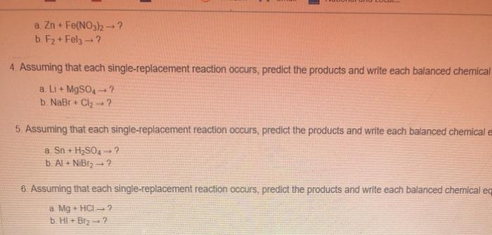 Solved a. Zn + Fe(NO3)2-? b F2+ Felz - ? 4. Assuming that | Chegg.com