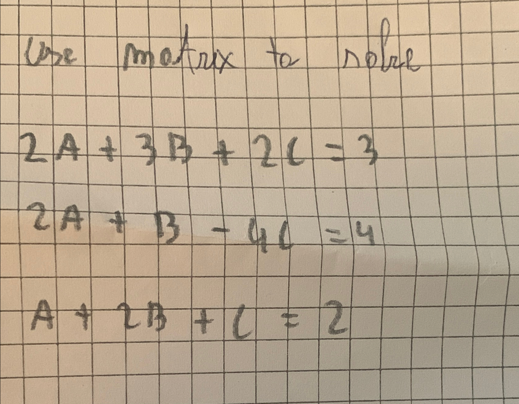 Use matrix to solve the linear | Chegg.com