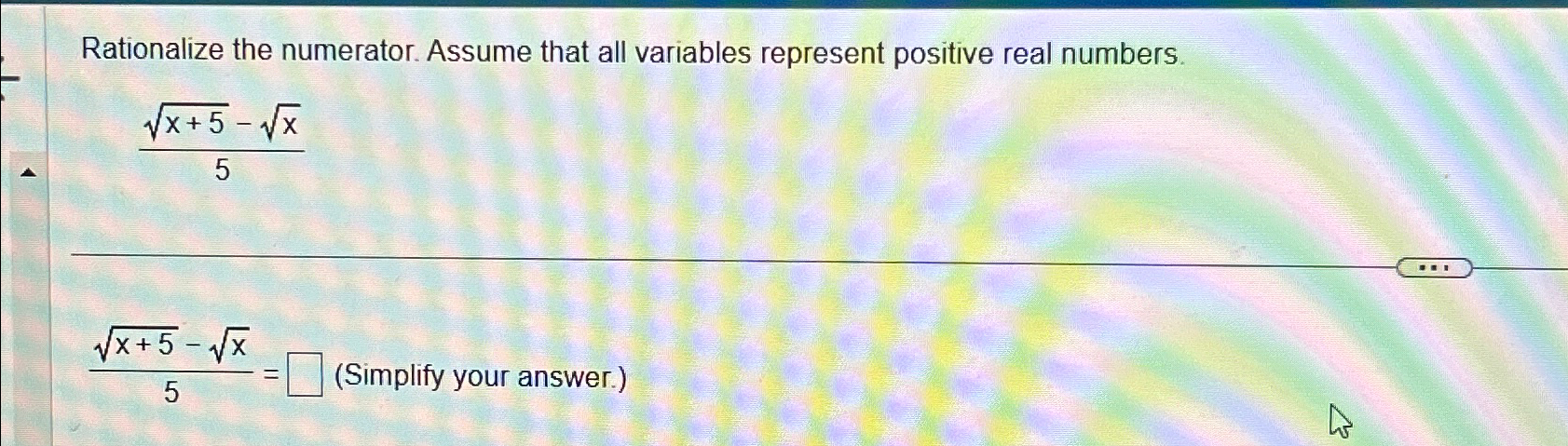 Solved Rationalize the numerator. Assume that all variables | Chegg.com