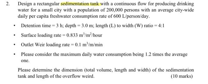 Solved 2. Design a rectangular sedimentation tank with a | Chegg.com
