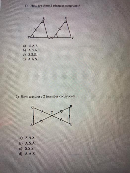 Solved D How are these 2 triangles congruent? AA sw a) S.A.S | Chegg.com