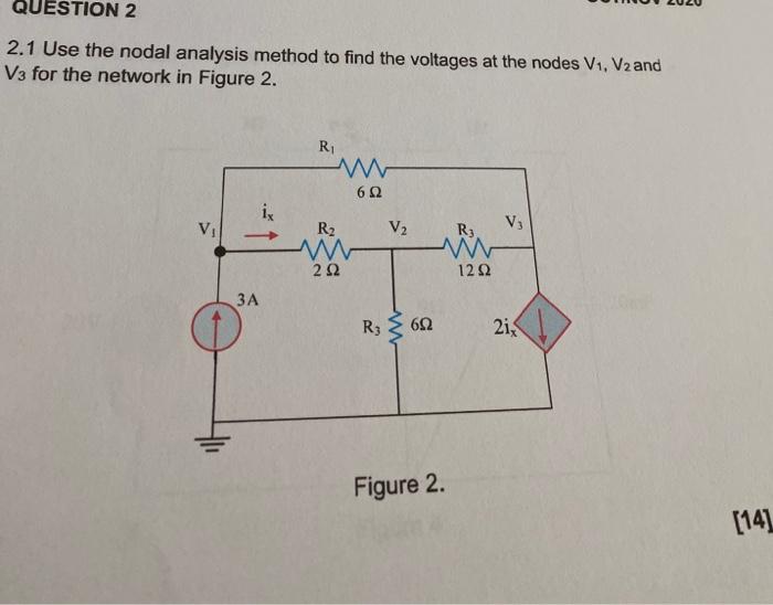 Solved QUESTION 2 2.1 Use the nodal analysis method to find | Chegg.com