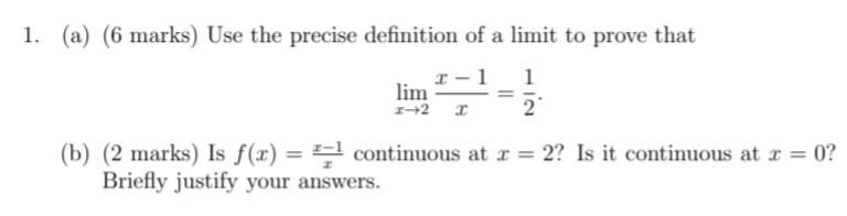 Solved 1. (a) (6 marks) Use the precise definition of a | Chegg.com