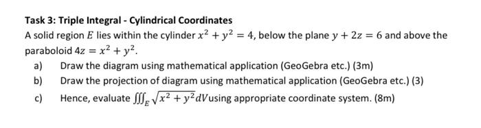 Solved Task 3: Triple Integral - Cylindrical Coordinates A | Chegg.com