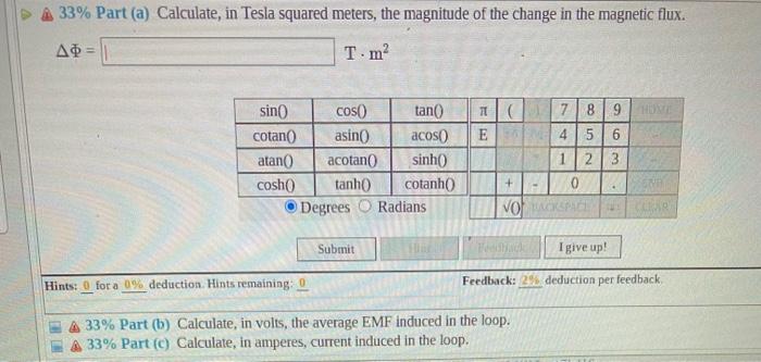 Solved (9%) Problem 2: A loop of wire with radius r =0.055 m | Chegg.com