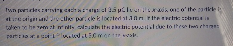 Solved Two particles carrying each a charge of 3.5 uC lie on | Chegg.com