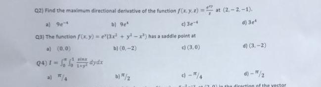 Solved Q2) ﻿Find the maximum directional derivative of the | Chegg.com