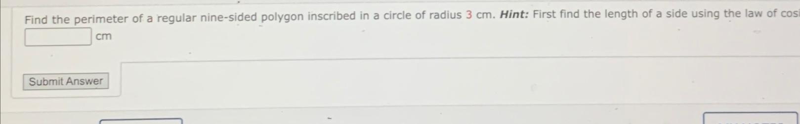 Solved Find the perimeter of a regular nine-sided polygon | Chegg.com