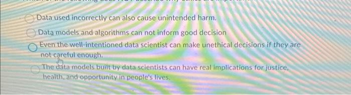 Solved Data used incorrectly can also cause unintended harm. | Chegg.com