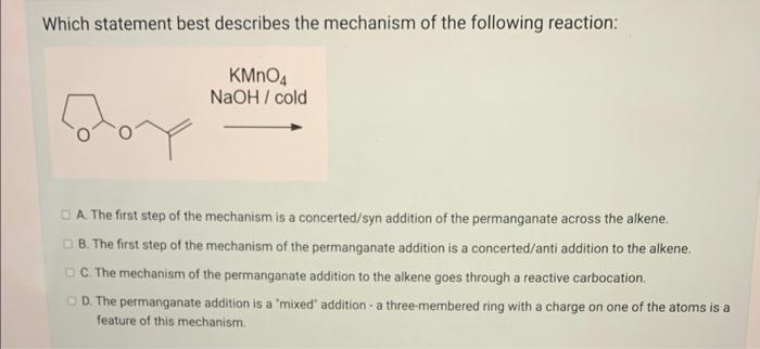 Solved Which statement best describes the mechanism of the | Chegg.com