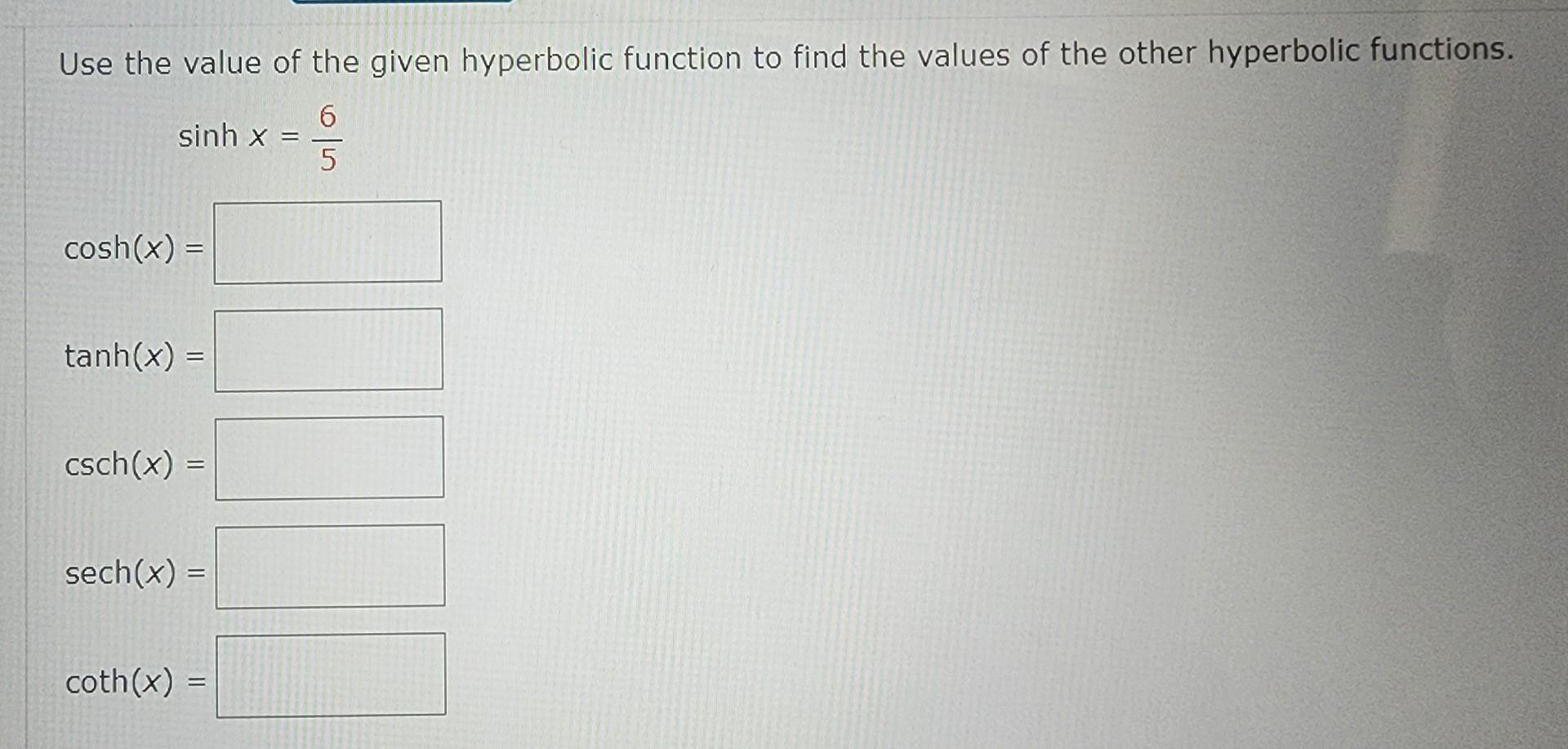 Solved Use the value of the given hyperbolic function to | Chegg.com