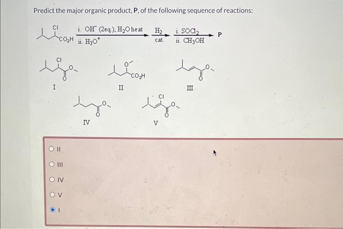 Solved Predict the major organic product, P, of the | Chegg.com