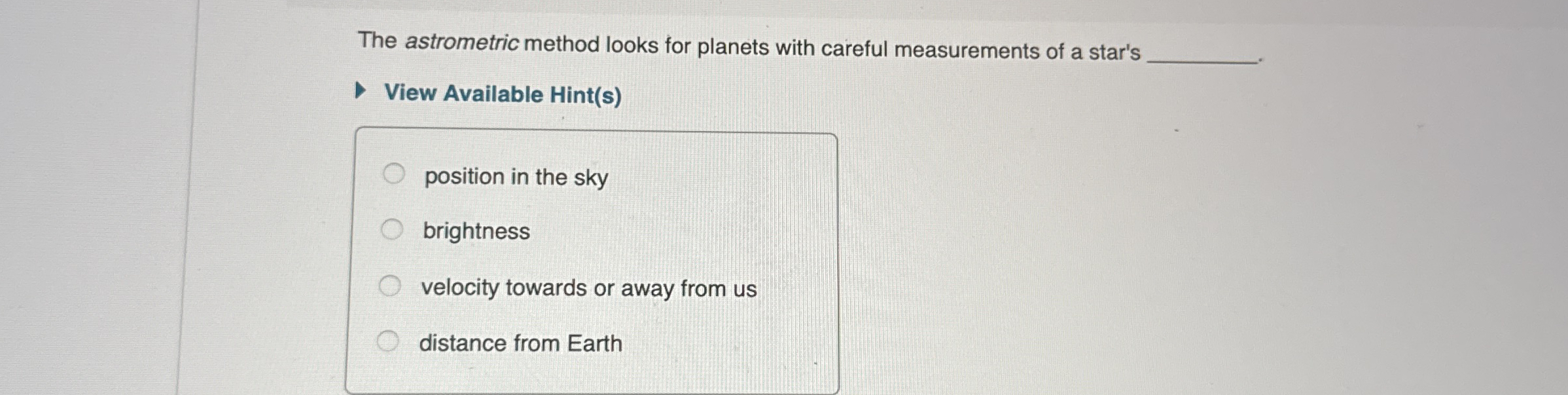 Solved The astrometric method looks for planets with careful | Chegg.com