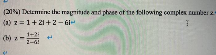 Solved (20%) Determine the magnitude and phase of the | Chegg.com
