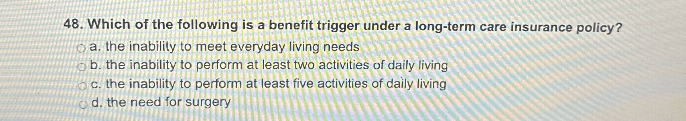 Solved Which of the following is a benefit trigger under a | Chegg.com