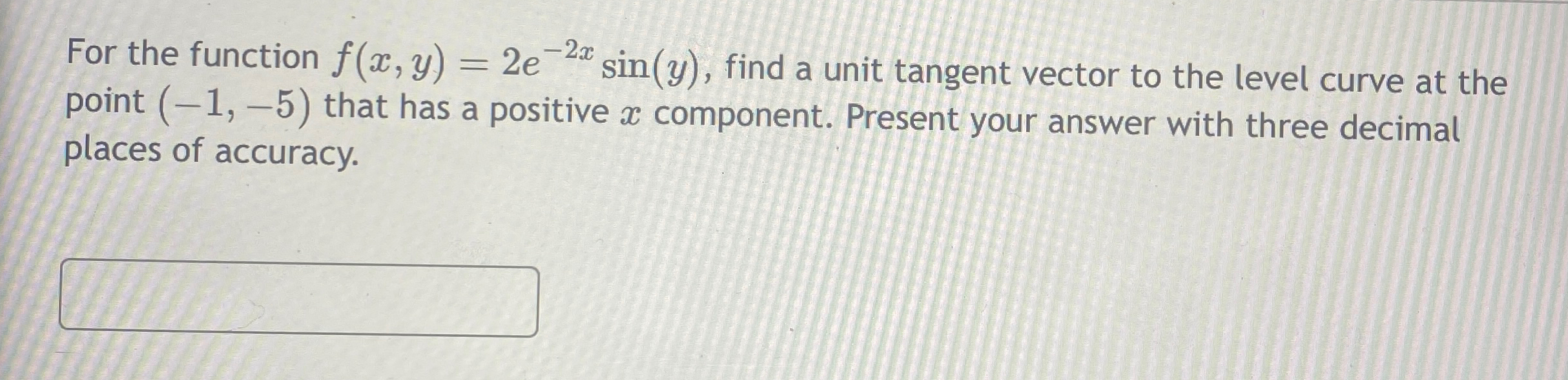 Solved For the function f(x,y)=2e-2xsin(y), ﻿find a unit | Chegg.com