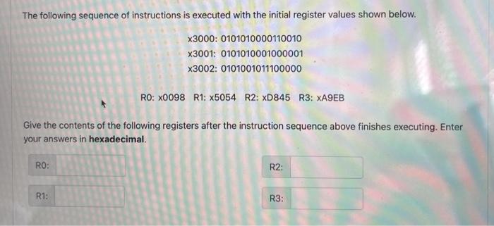 The following sequence of instructions is executed | Chegg.com