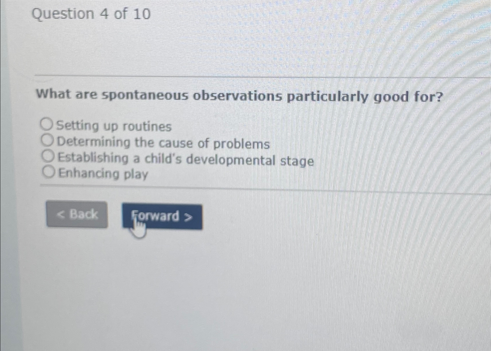 Solved Question 4 ﻿of 10What are spontaneous observations | Chegg.com
