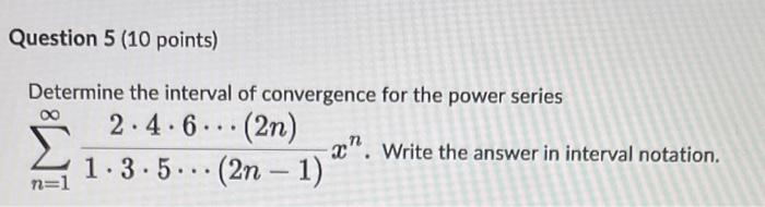 Solved Question 5 ( 10 points) Determine the interval of | Chegg.com