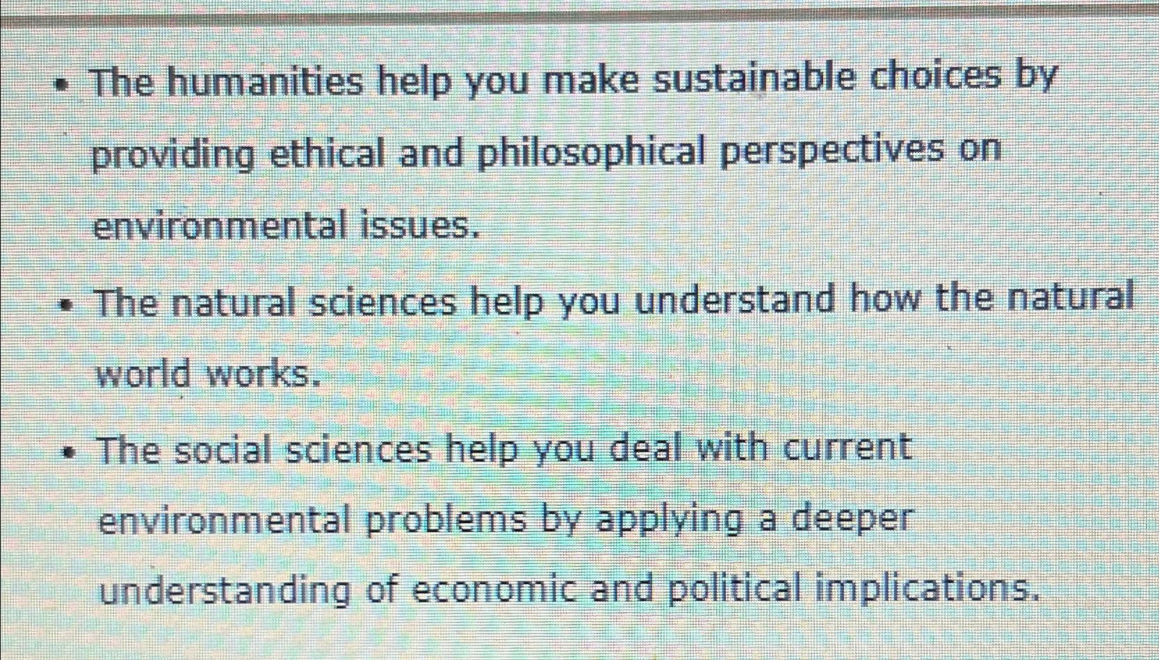 Solved The humanities help you make sustainable choices by | Chegg.com