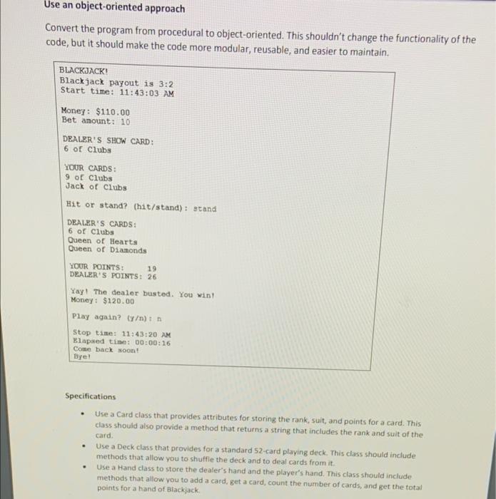 Solved Use an object-oriented approach Convert the program | Chegg.com