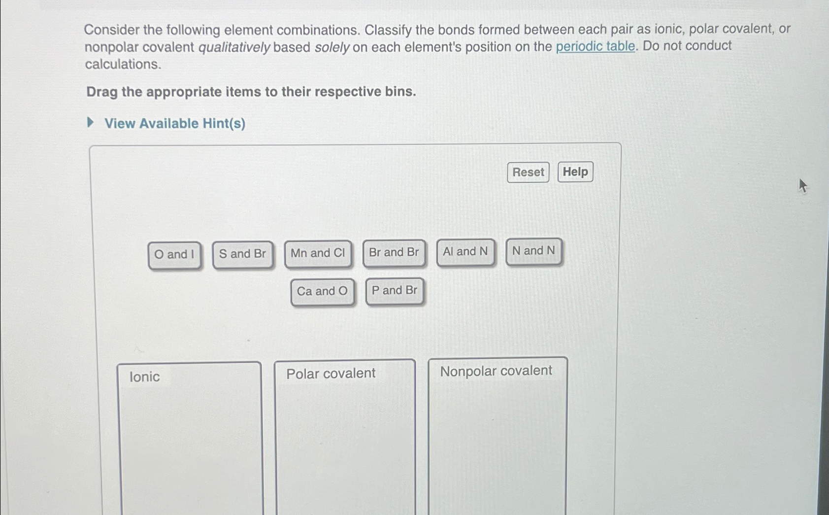 Solved Consider the following element combinations. Classify | Chegg.com