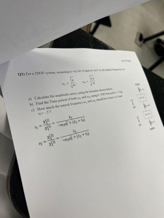 Solved ω1=mk,ω2=m3k a) Calculate the amplitude ratios, using | Chegg.com