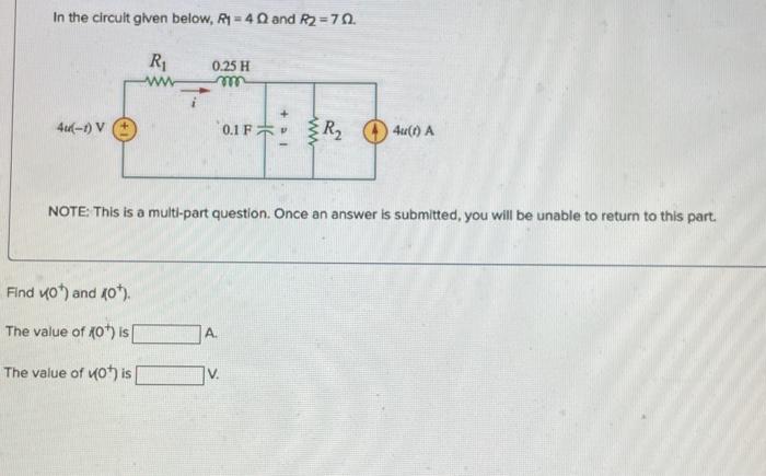 Solved In the circuit given below, R1=4Ω and R2=7Ω. NOTE: | Chegg.com
