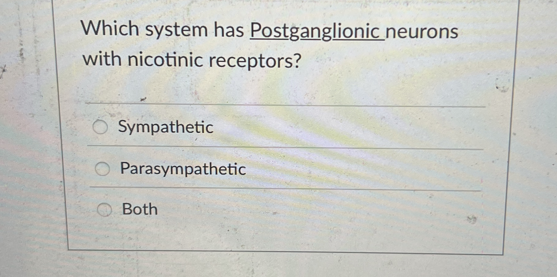 Solved Which system has Postganglionic neurons with | Chegg.com