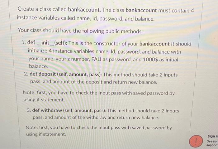 Solved Create a class called bankaccount. The class | Chegg.com Solved Create a class called bankaccount. The class | Chegg.com